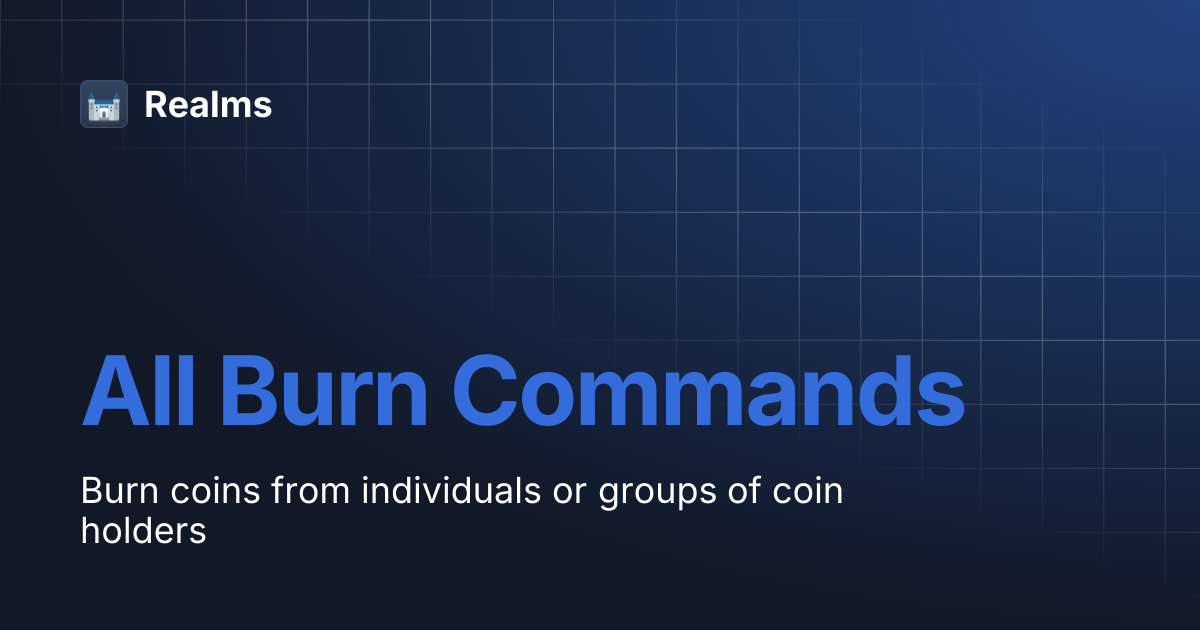 All Burn Commands | Realms