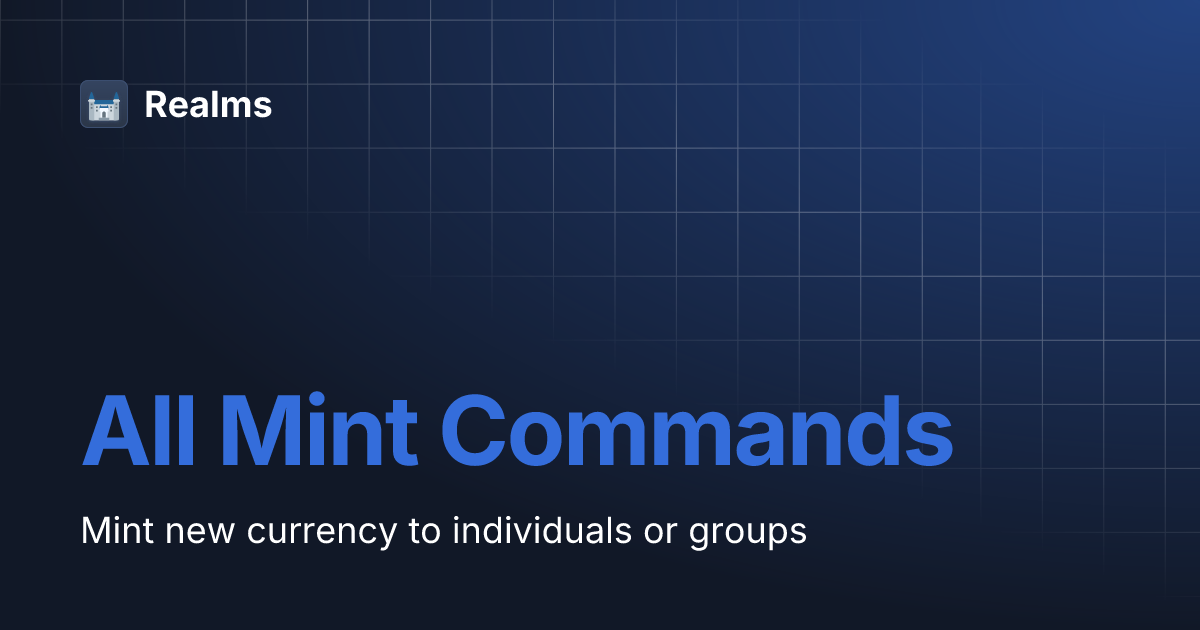 All Mint Commands | Realms