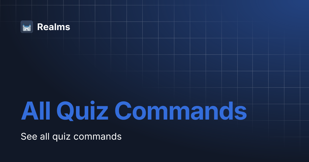 All Quiz Commands | Realms