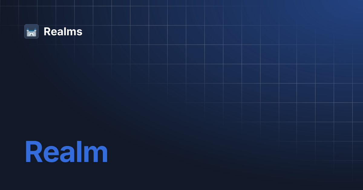 Realm | Realms